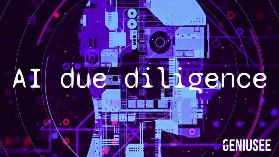 AI due diligence: key steps to evaluate AI solutions effectively